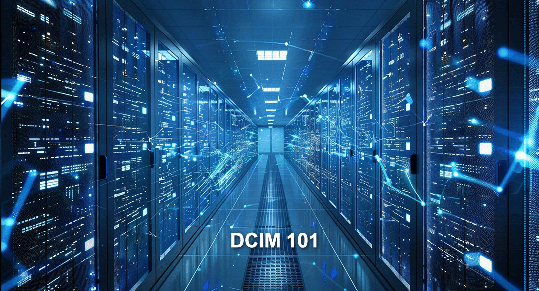 DCIM Basics for Data Centers: A Beginner’s Guide