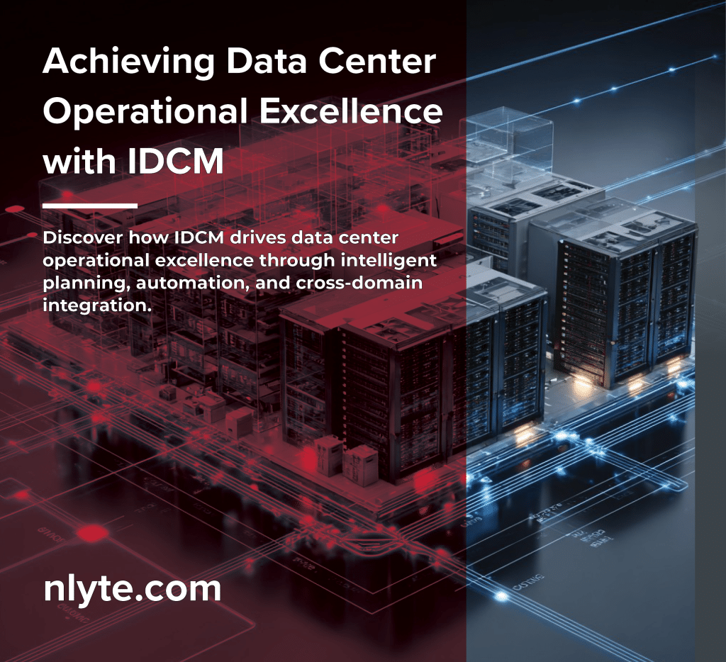 Achieving Data Center Operational Excellence with IDCM | Nlyte